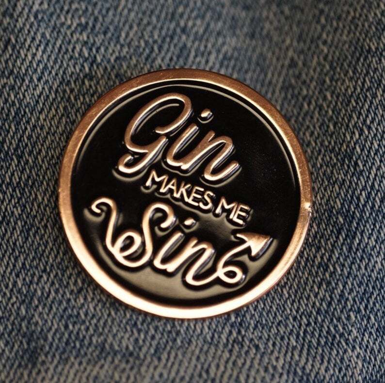 Gin Makes Me Sin Enamel Pin | Collins & Coupe